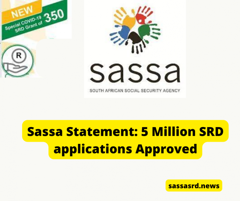 Sassa Statement: 5 Million SRD applications Approved – sassa news